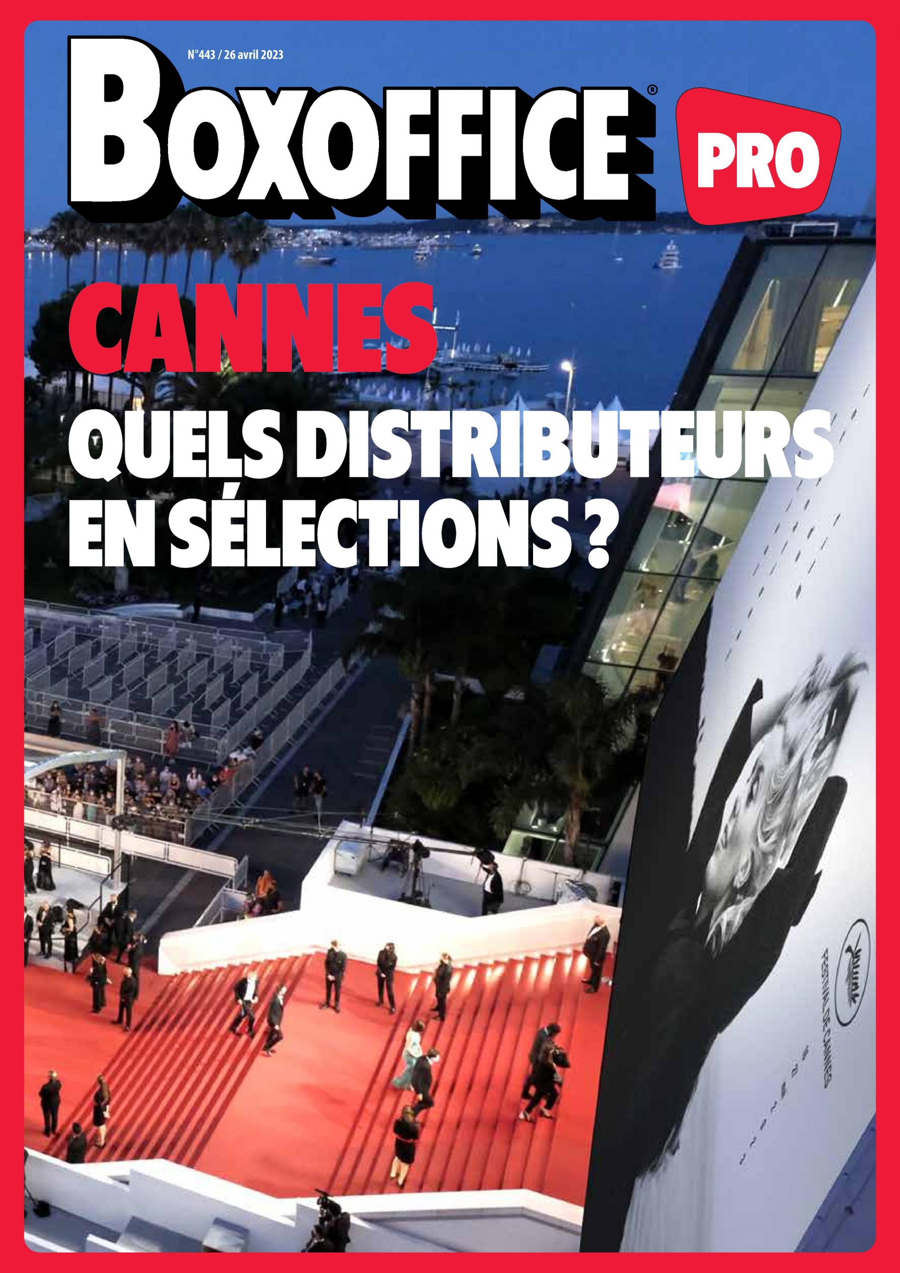 Boxoffice Pro n°443 - 26 avril 2023 - Boxoffice Pro